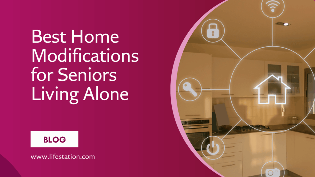 Best Home Modifications for Seniors Living Alone | LifeStation