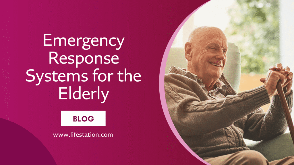 Emergency Response Systems for the Elderly | LifeStation